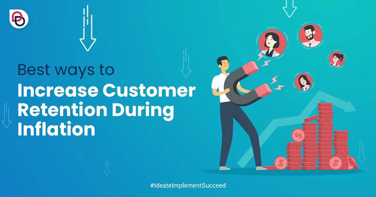 Best Ways To Increase Customer Retention During Inflation - Brainium ...