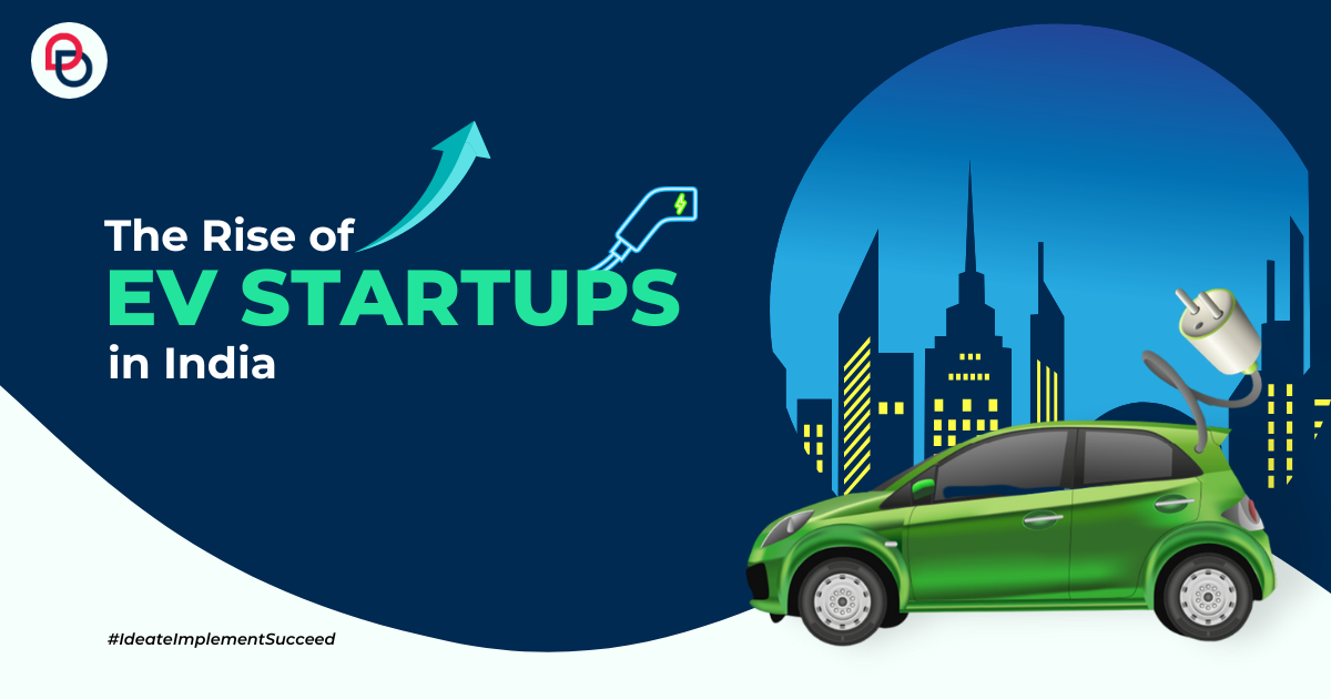 The Rise of EV Startups in India - Brainium Information Technologies ...