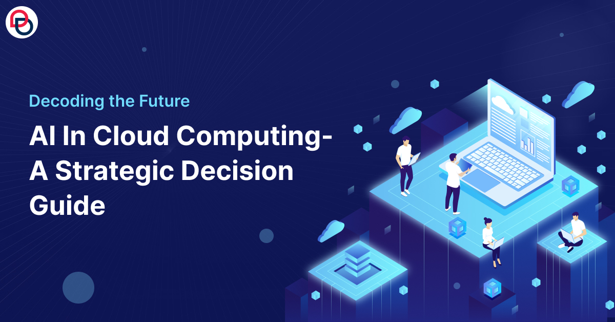 AI in Cloud Computing- A Strategic Decision Guide